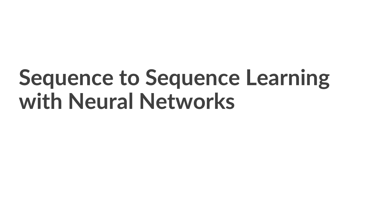 Sequence to Sequence Learning with Neural Networks 논문 리뷰