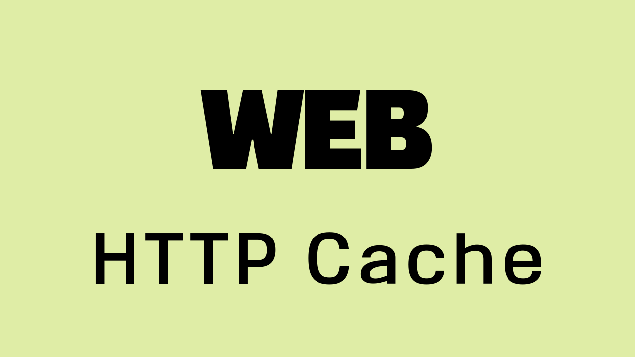 [WEB] HTTP Cached