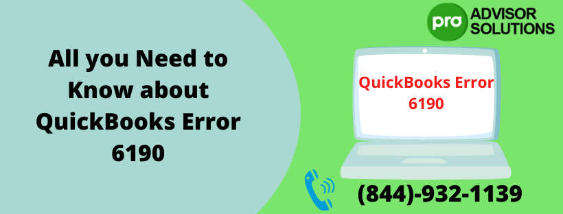 All you Need to Know about QuickBooks Error 6190