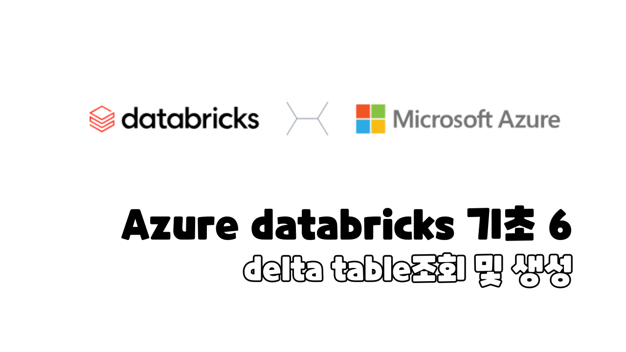 azure databricks 기초6 - deltatable