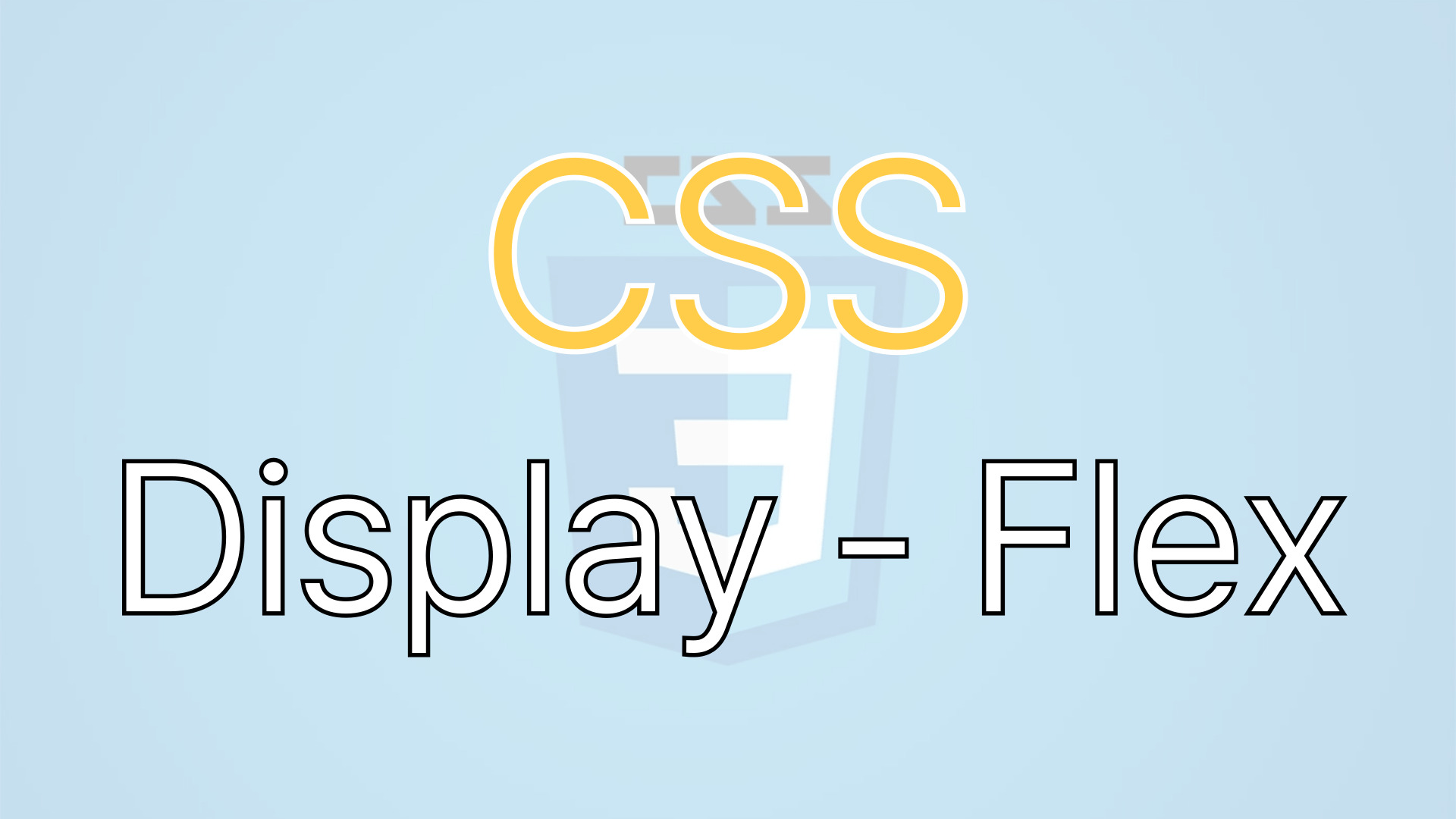 [CSS] Display 속성 : Flex