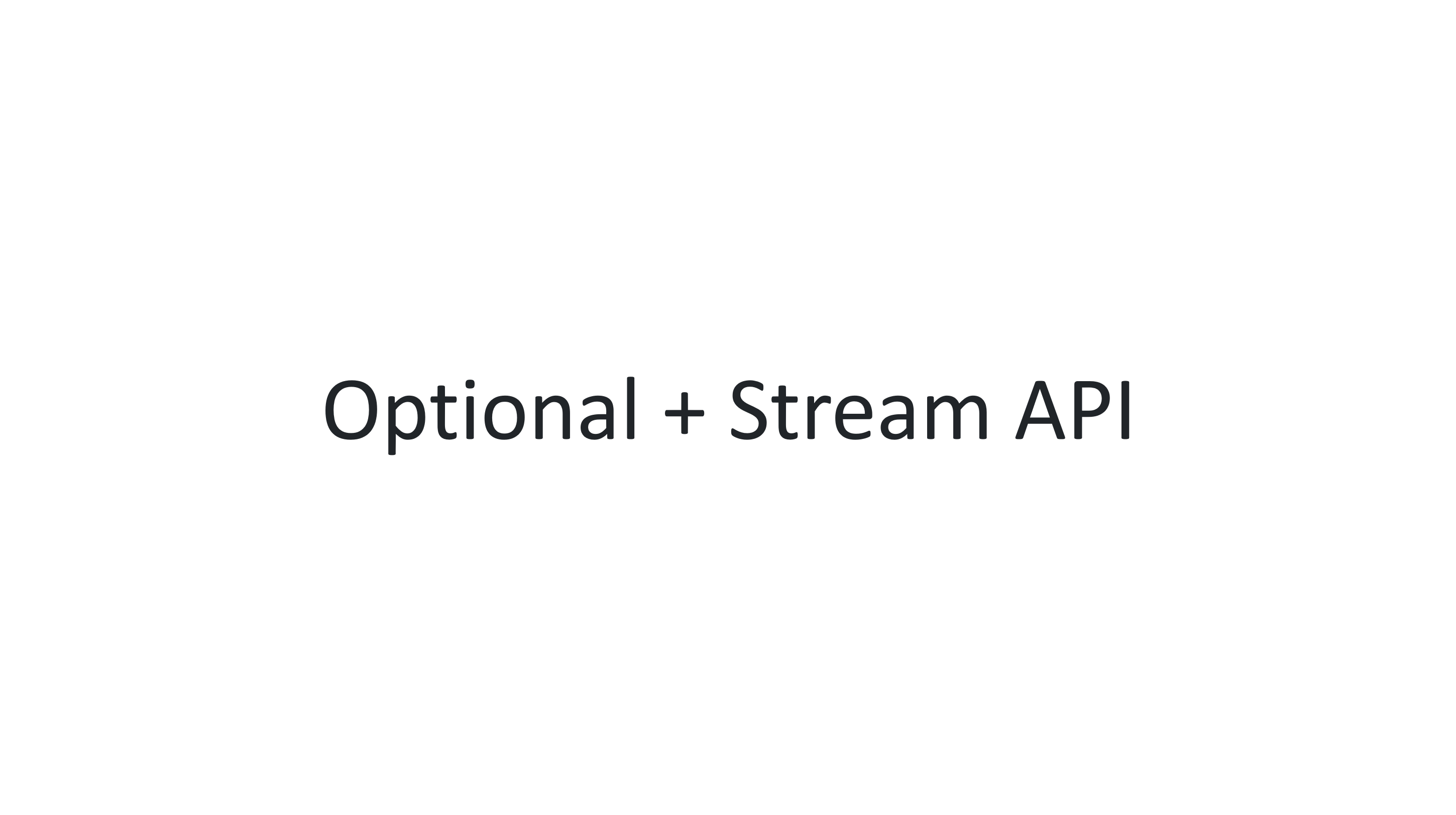 Optional + Stream API 실전 활용