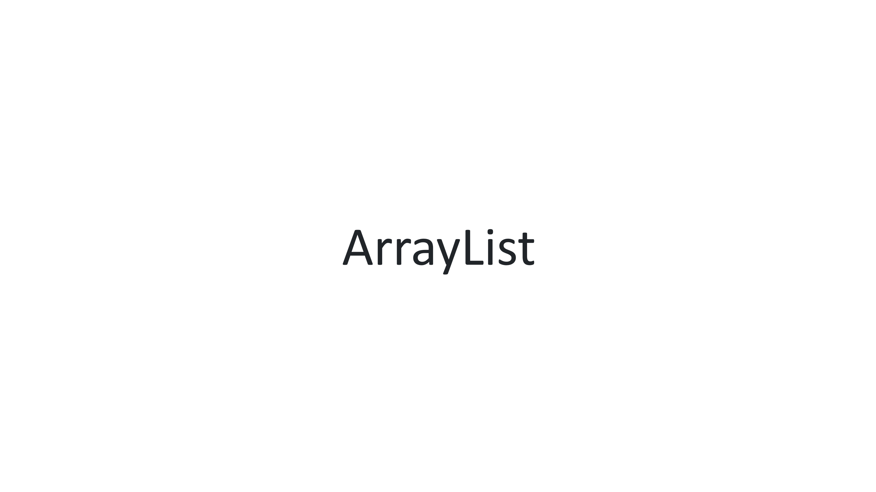 ArrayList란?