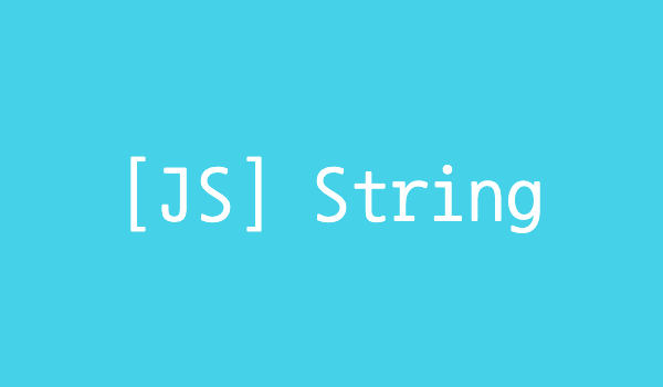 [JS] String