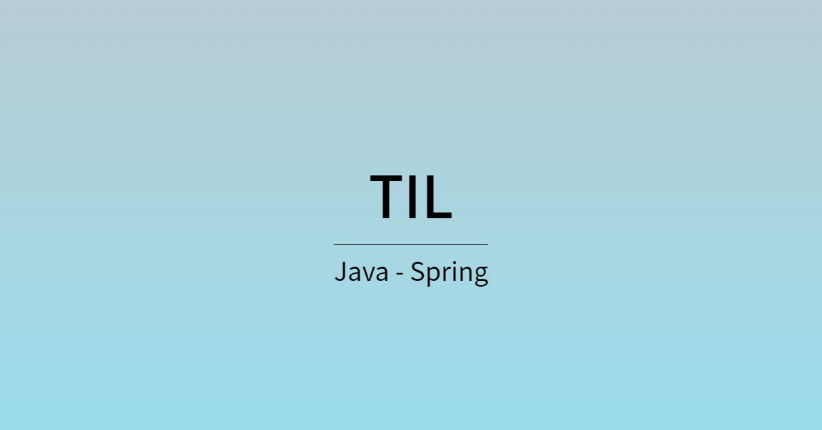 [TIL] Java-Spring