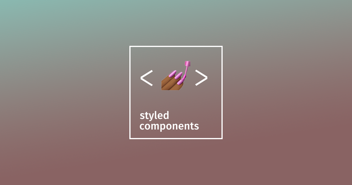  React Styled components