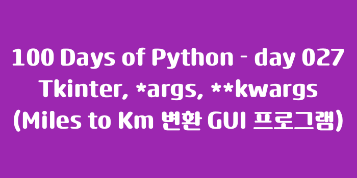 Tkinter, *args, **kwargs