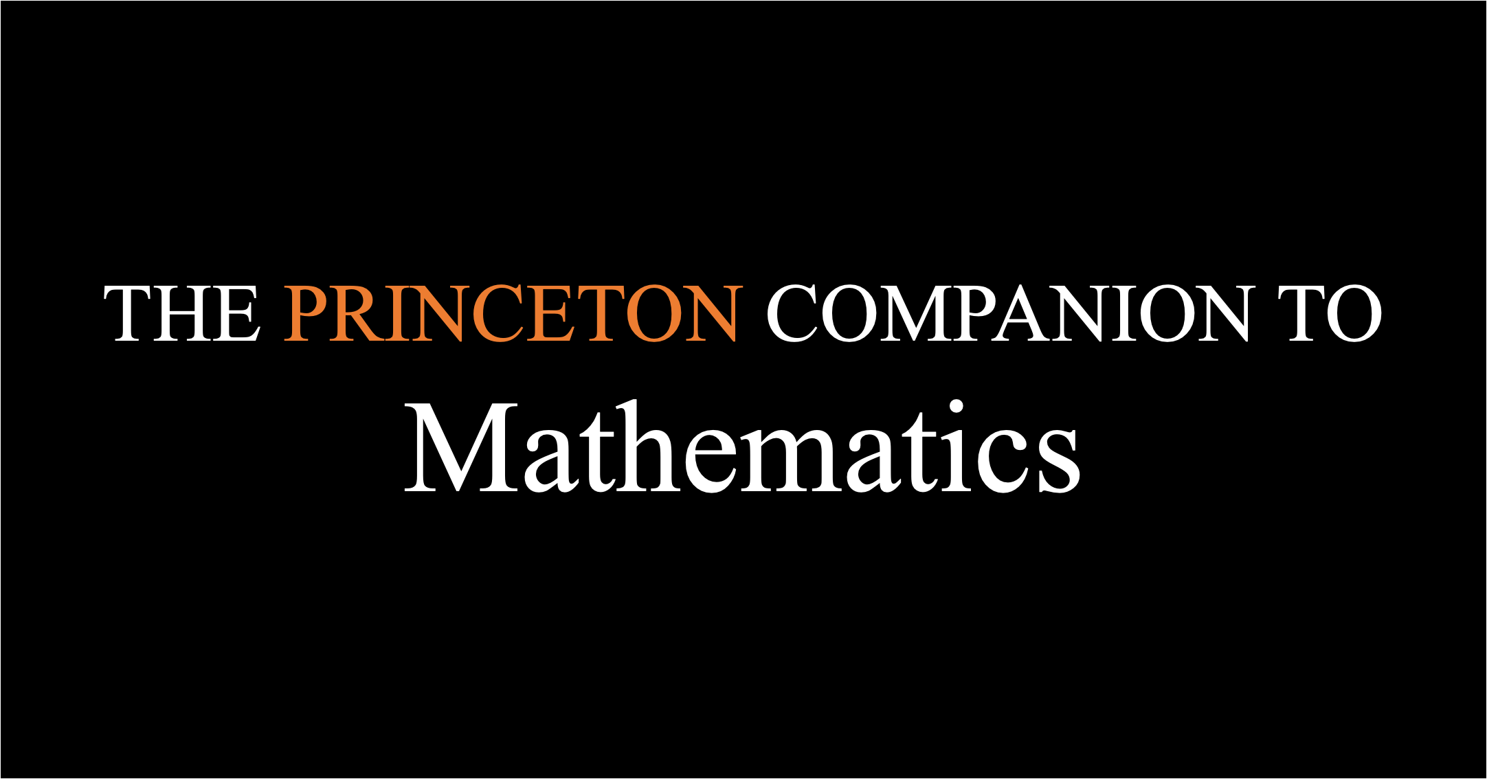 [프린스턴 수학 안내서] I. 입문 (작성 중)