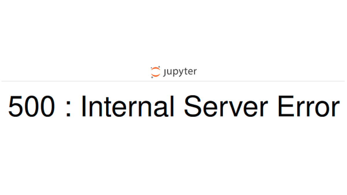 jupyter notebook 500: Internal Server Error 해결