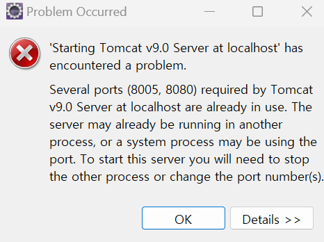 [Tomcat 오류] Several ports (8005, 8080) required by Tomcat v9.0 Server at localhost are already ...