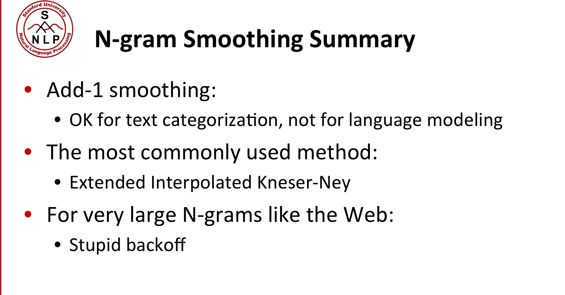 Language Modeling : Generalization, Smoothing, Interpolation, Good-Turing Smoothing, Kneser