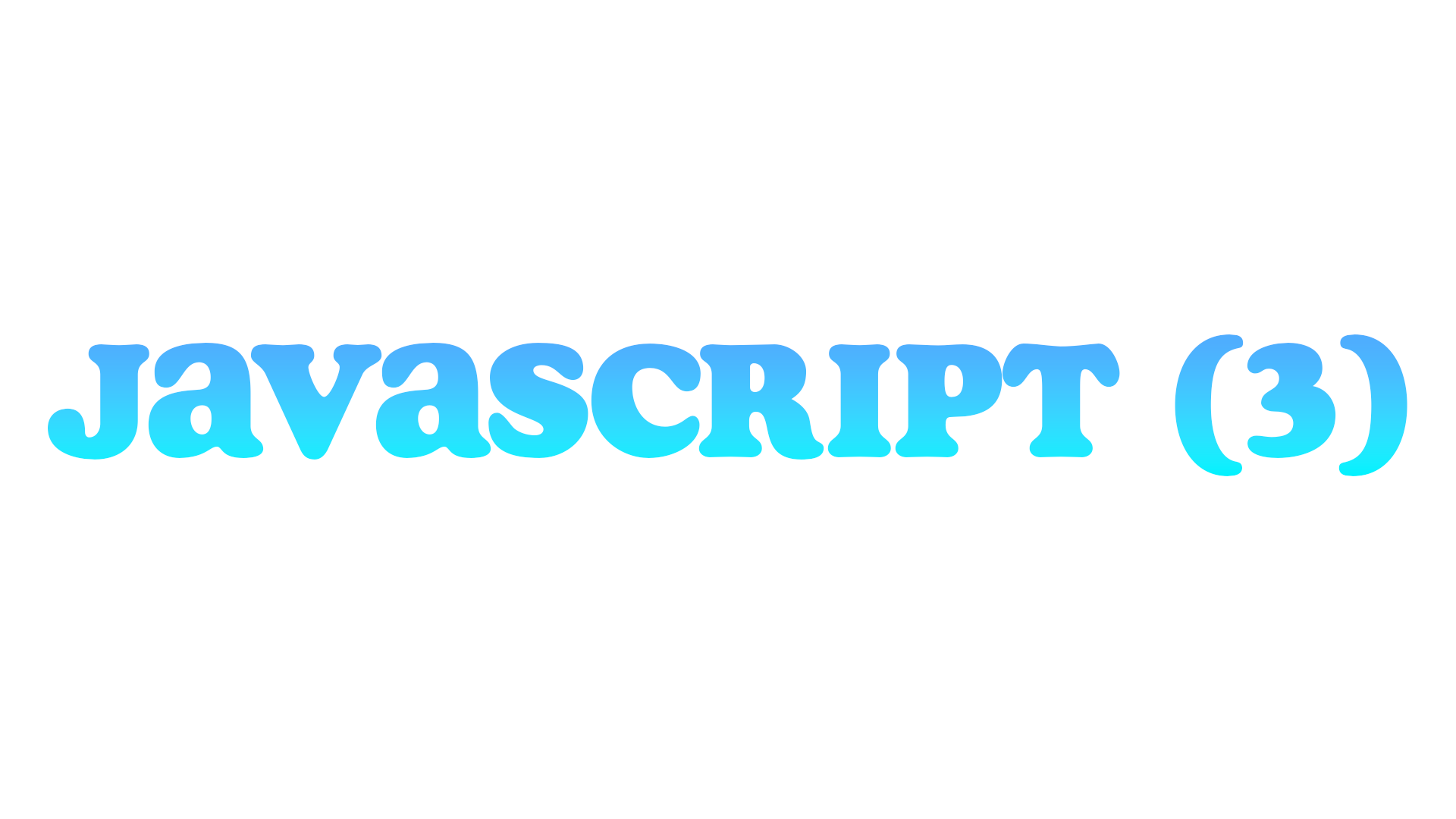 JAVASCRIPT (3)