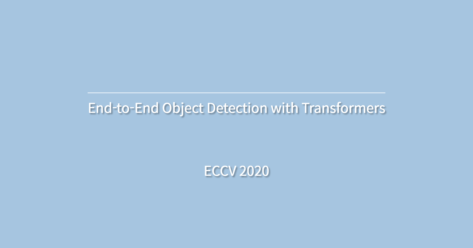 [논문 리뷰] End-to-End Object Detection with Transformers