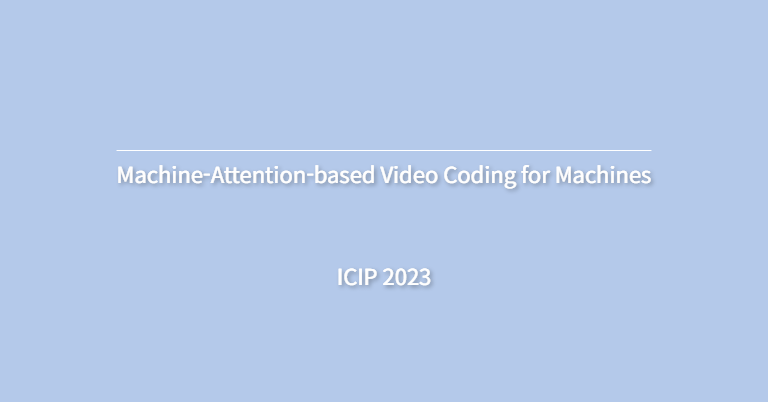 논문 리뷰 Machine Attention Based Video Coding For Machines