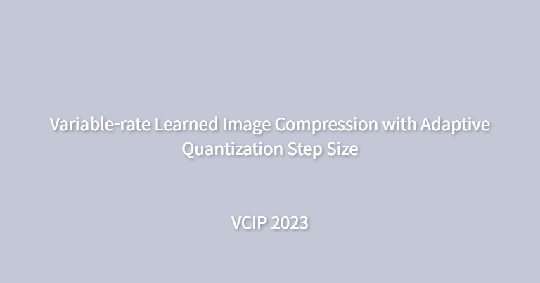 [논문 리뷰] Variable Rate Learned Image Compression With Adaptive Quantization Step Size
