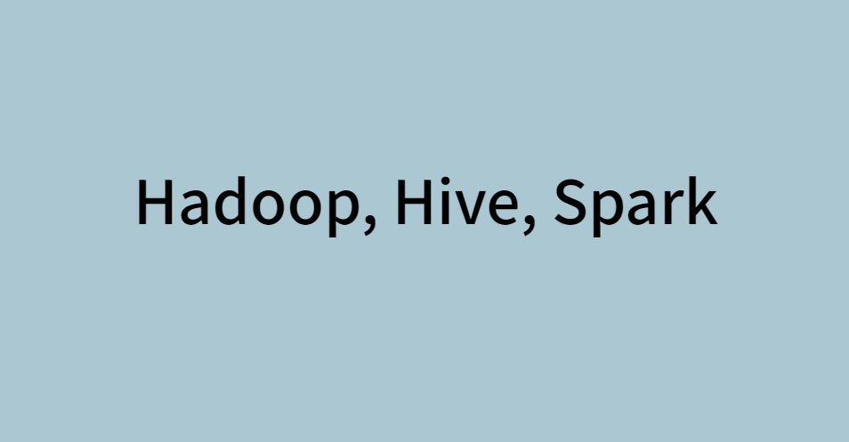 [Coursera|DE] Apache Hadoop, Hive, Spark