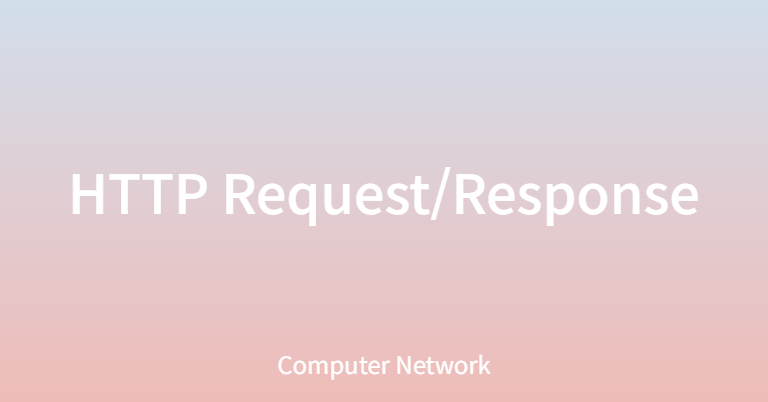 HTTP Request/Response