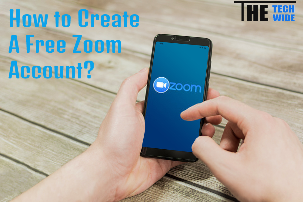 How to Create A Free Zoom Account?