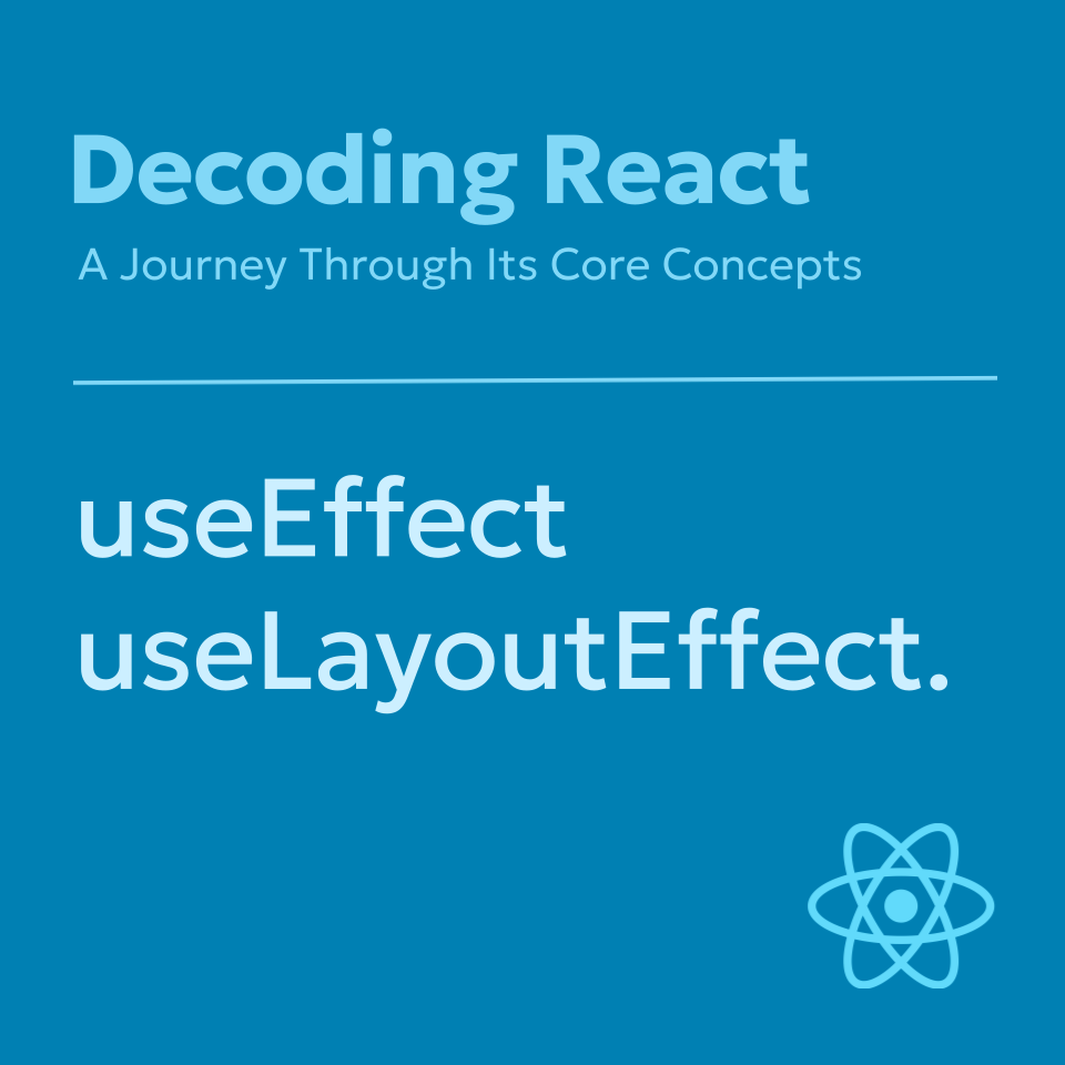 Compare useEffect and useLayoutEffect (feat. React)