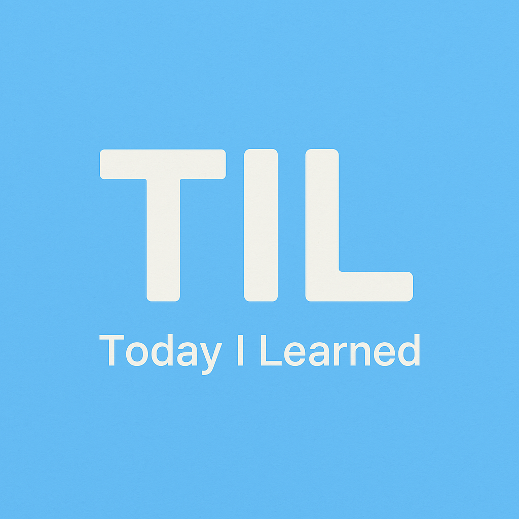 TIL (Today I Learned)