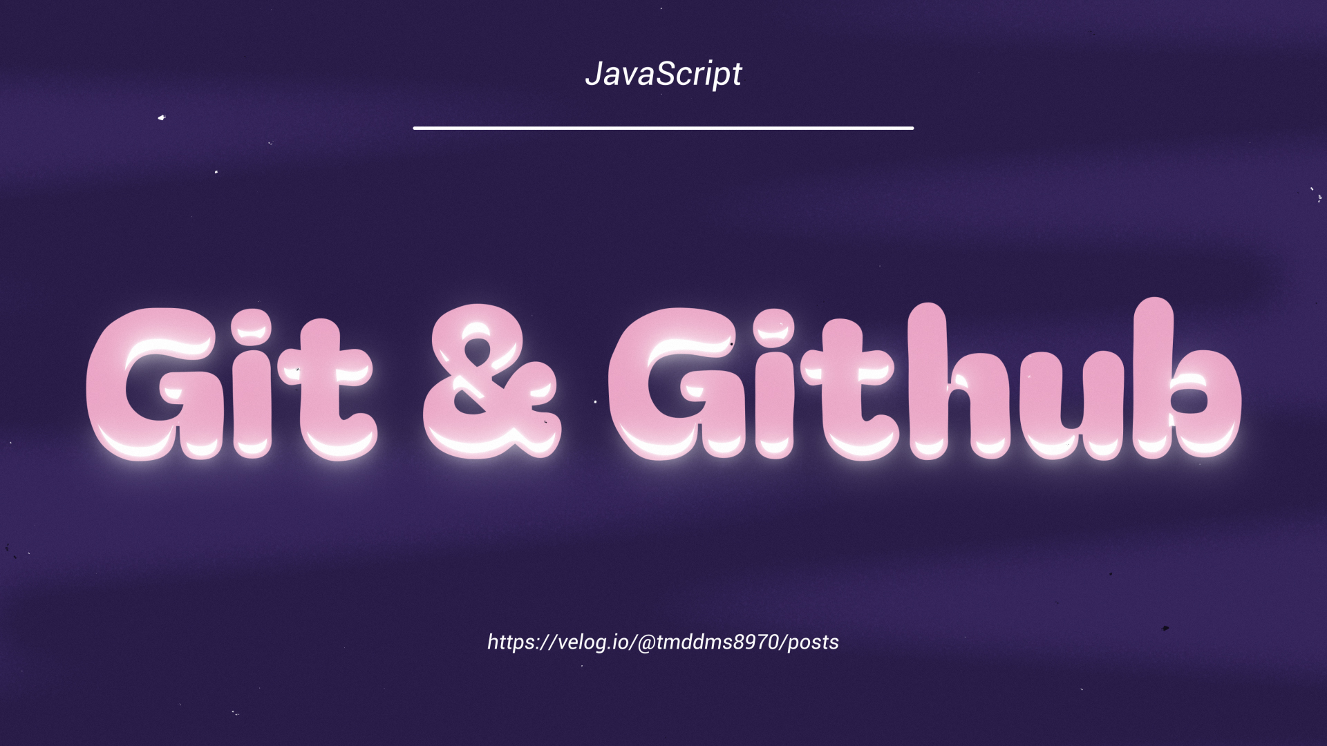[ Git ] Git & Github