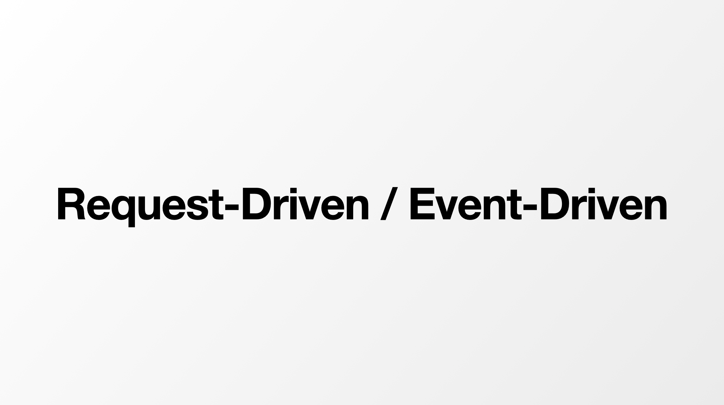 Re Driven Event Driven