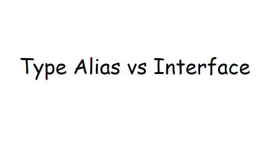 Type Alias와 Interface