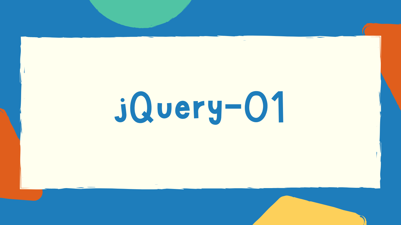 [새싹x코딩온] 풀스택 3주차 jQuery-01