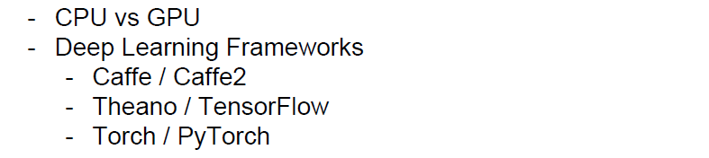 CS231n - CNN for Visual Recognition. Lecture 8: Deep Learning Software