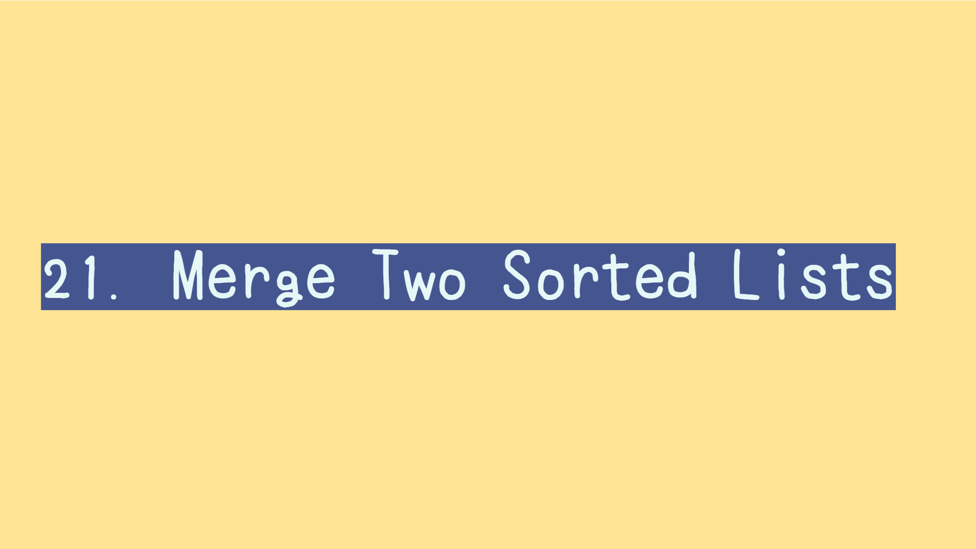 21 Merge Two Sorted Lists Python3