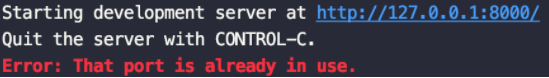 [Django] Error: That port is already in use