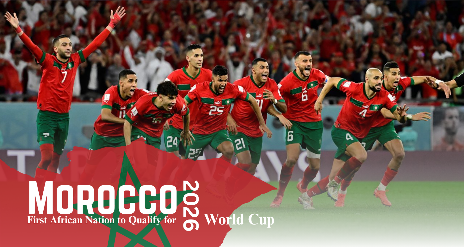 Morocco 2026 World Cup Qualification: Atlas Lions Make History as First ...